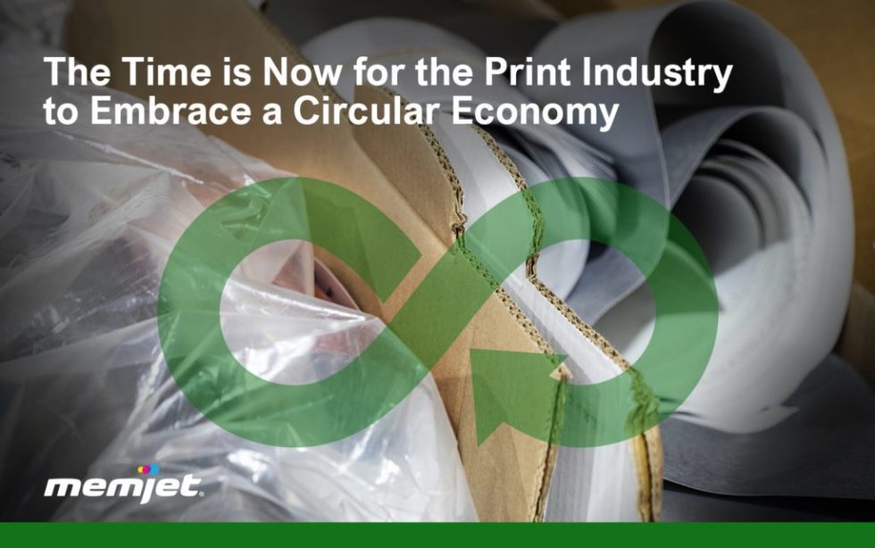 The Time is Now for the Print Industry to Embrace a Circular Economy ...